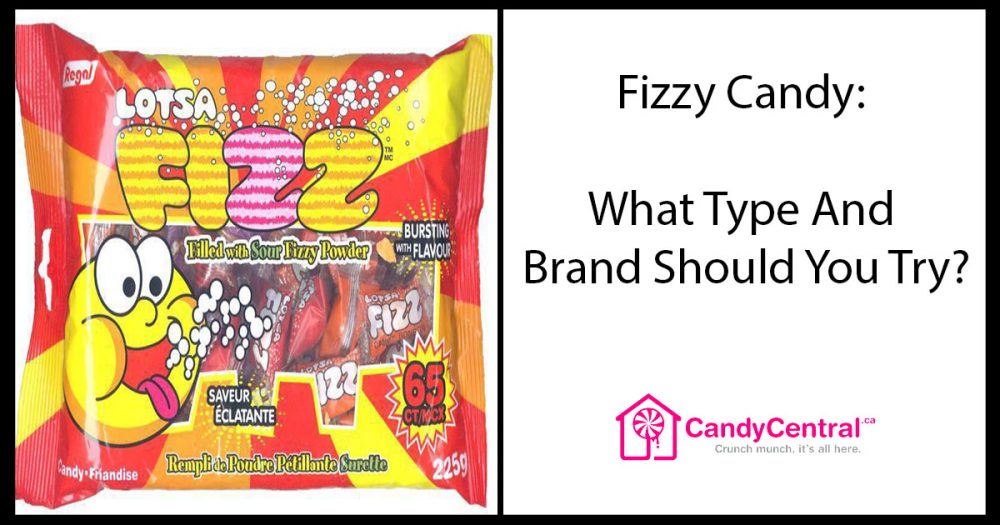 Fizzy Candy: What Type And Brand Should You Try? - Candy Central